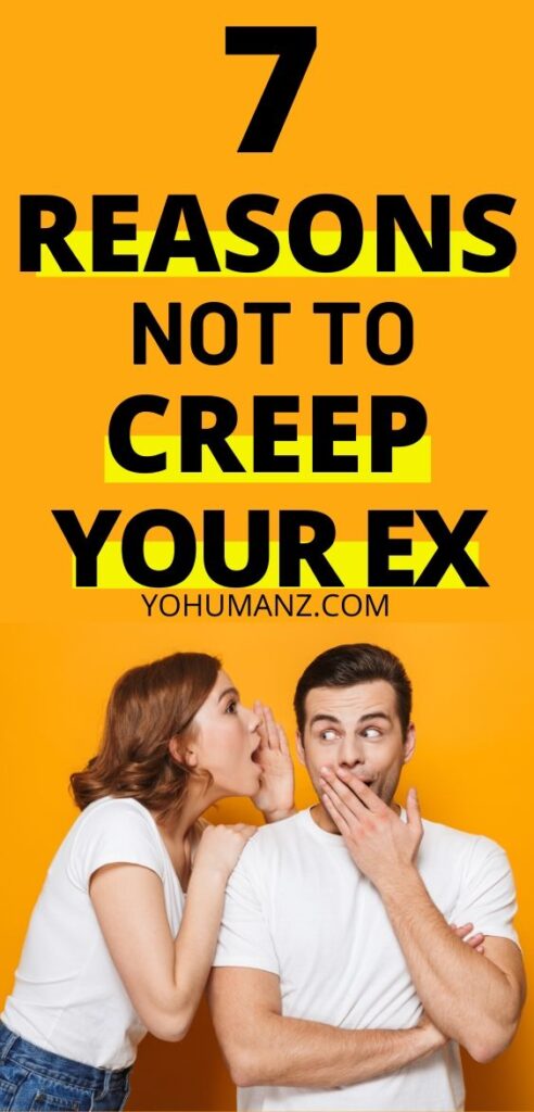 7 Effects of Creeping Your Ex After a Breakup