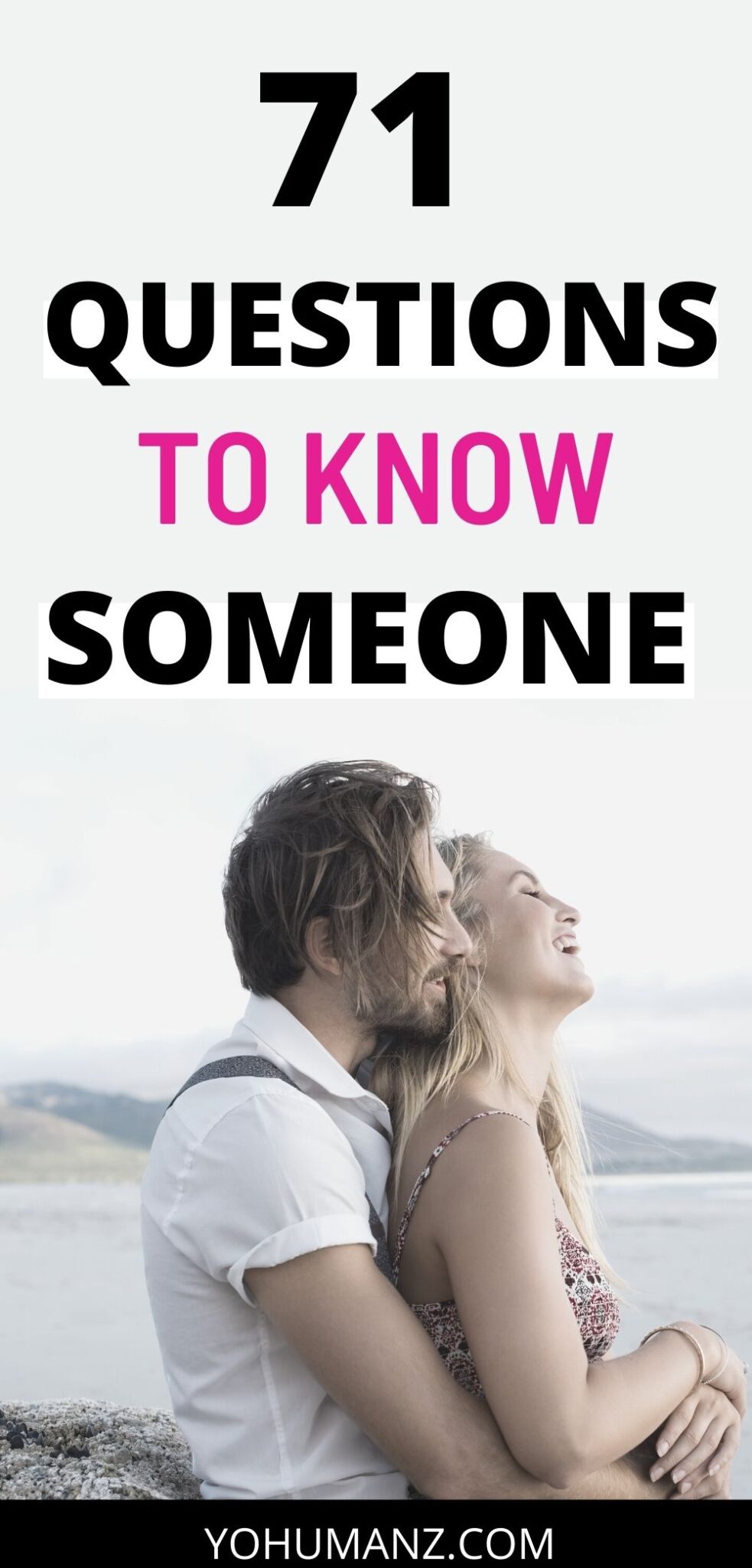 71 Interesting Get To Know You Questions for Couples