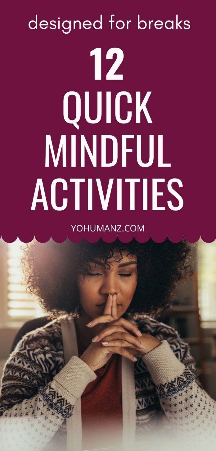 12 Best Mindfulness Activities for Kids and Adults: Quick Break