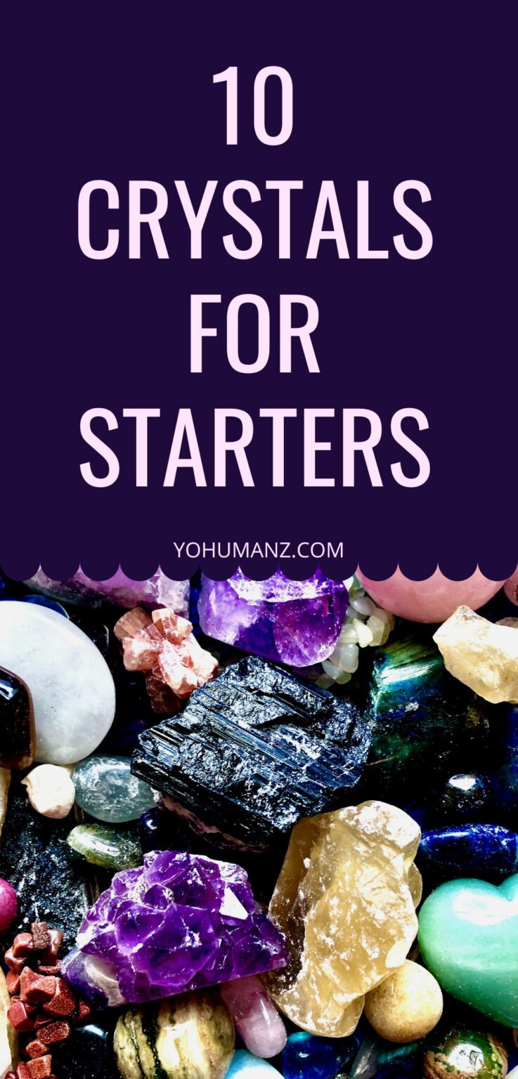 10 Most Useful Healing Crystals for Beginners to Ignite Life
