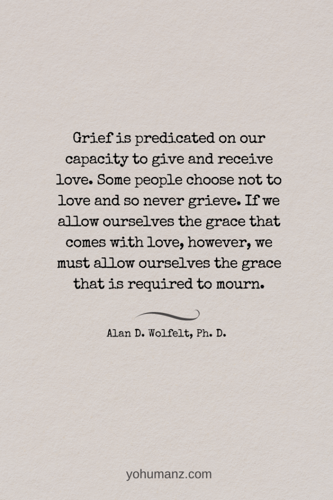 101 Grief And Loss Quotes For Grief Healing Losing Loved One Quotes