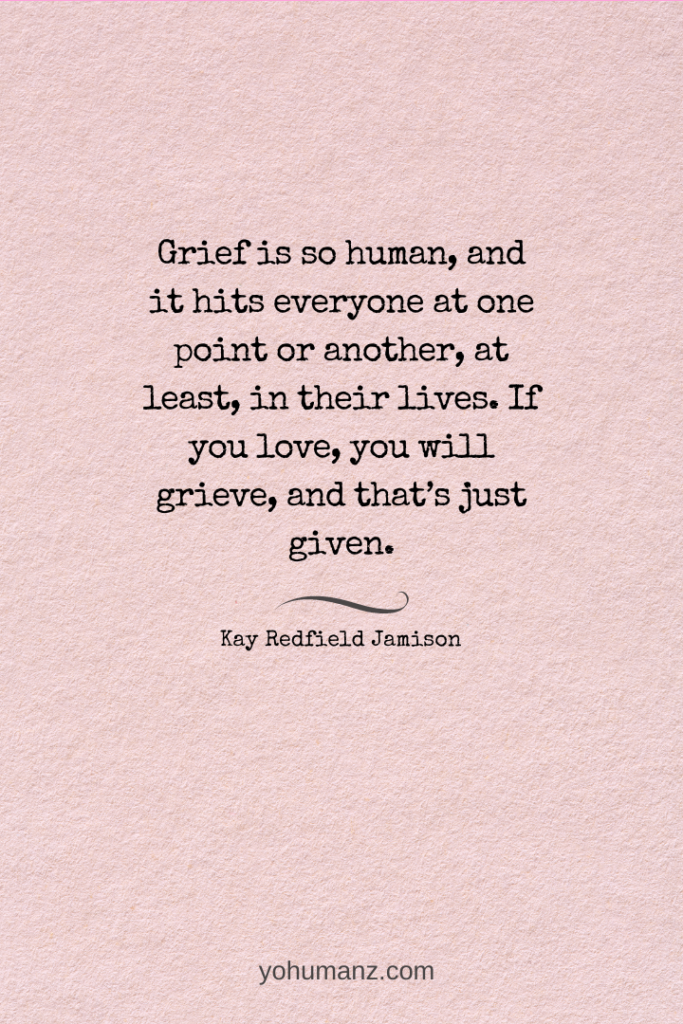 101+ Grief and Loss quotes for Grief Healing: Losing Loved One Quotes